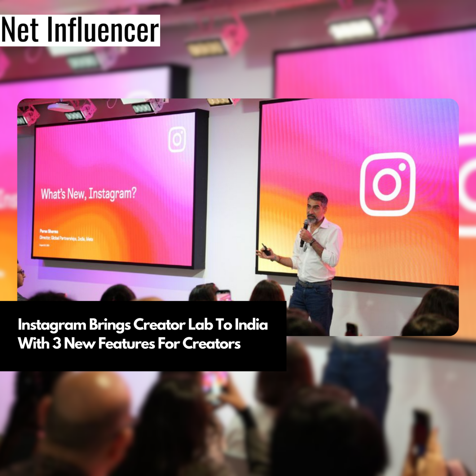 Instagram Brings Creator Lab To India With 3 New Features For Creators