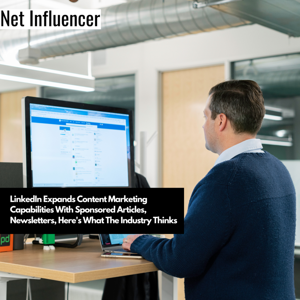 LinkedIn Expands Content Marketing Capabilities With Sponsored Articles ...