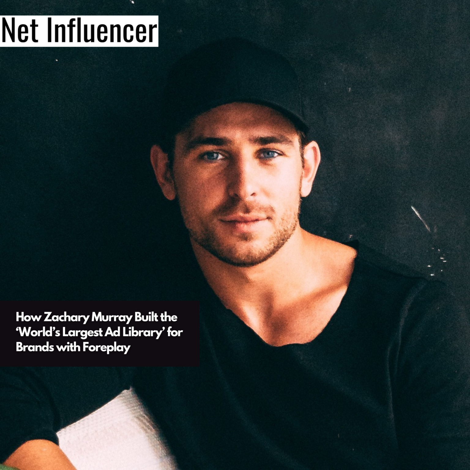 How Zachary Murray Built The ‘World’s Largest Ad Library’ For Brands ...