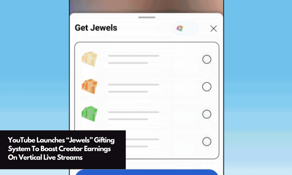 YouTube Launches “Jewels” Gifting System To Boost Creator Earnings On ...