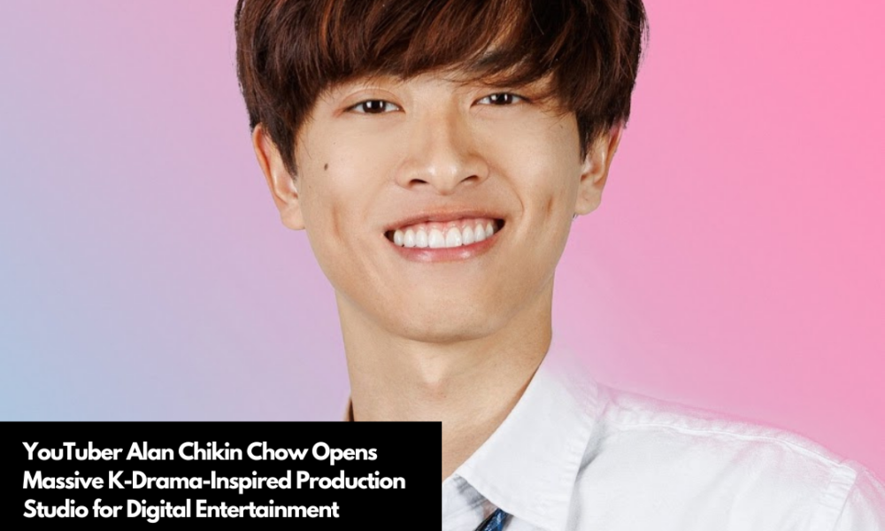 YouTuber Alan Chikin Chow Opens Massive K-Drama-Inspired Production ...
