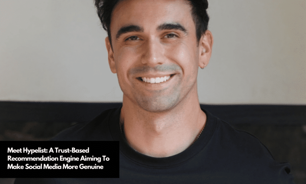 Meet Hypelist: A Trust-Based Recommendation Engine Aiming To Make ...
