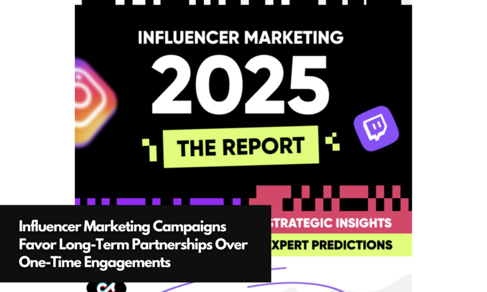 Influencer Marketing Campaigns Favor Long-Term Partnerships Over One ...