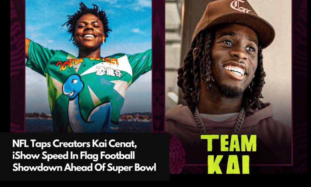 NFL Taps Creators Kai Cenat, IShow Speed In Flag Football Showdown ...