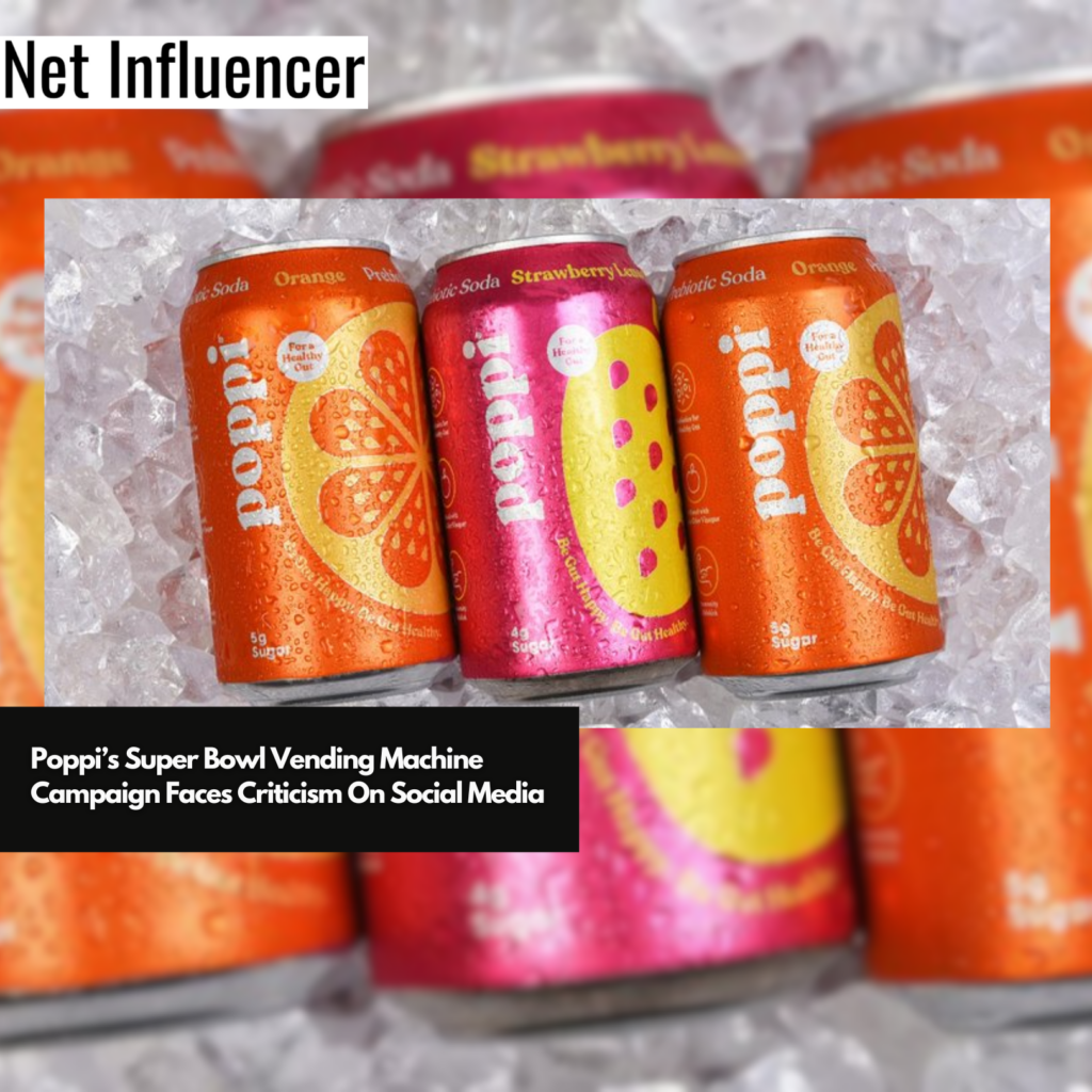 Poppi’s Super Bowl Vending Machine Campaign Faces Criticism On Social Media