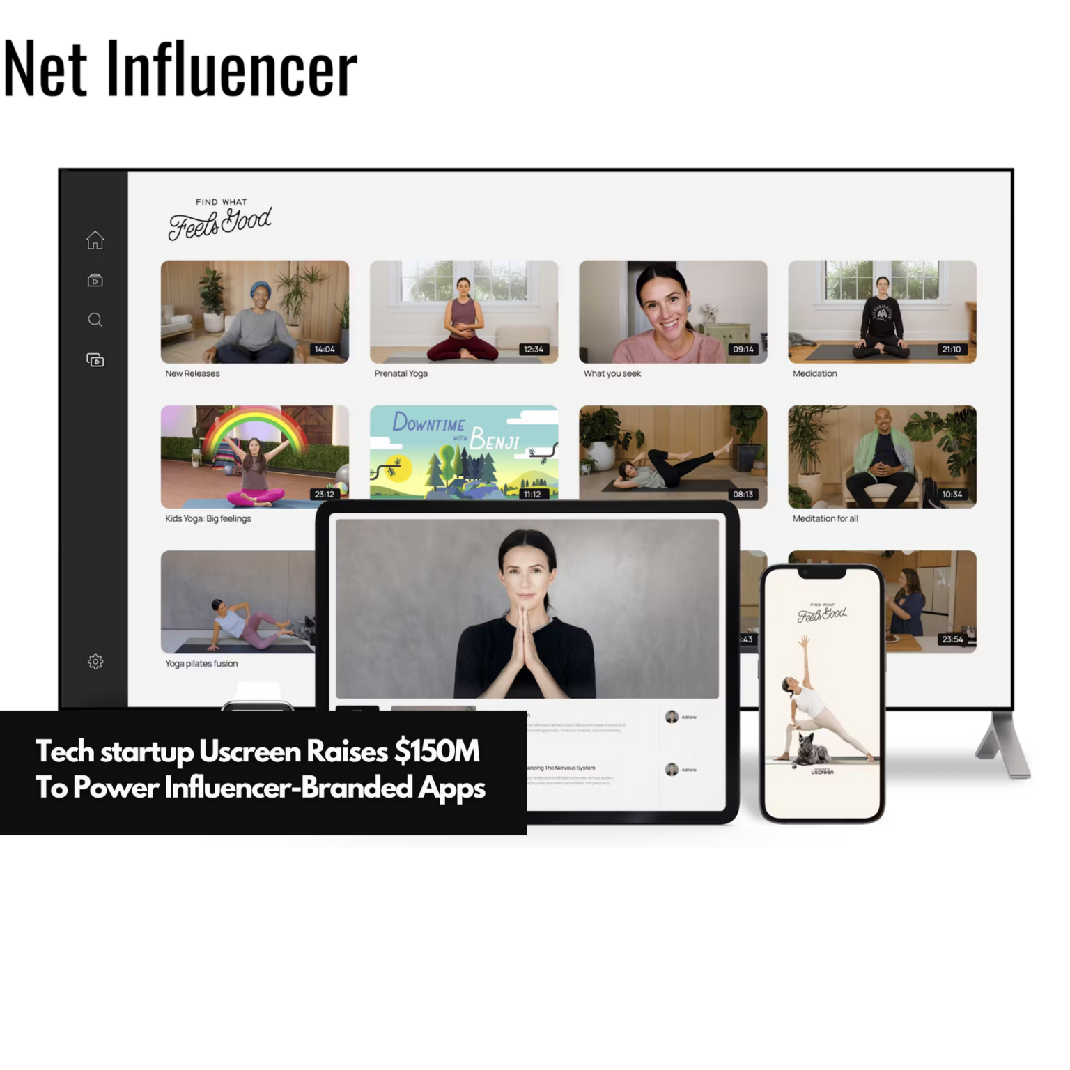 Tech Startup Uscreen Raises $150M To Power Influencer-Branded Apps