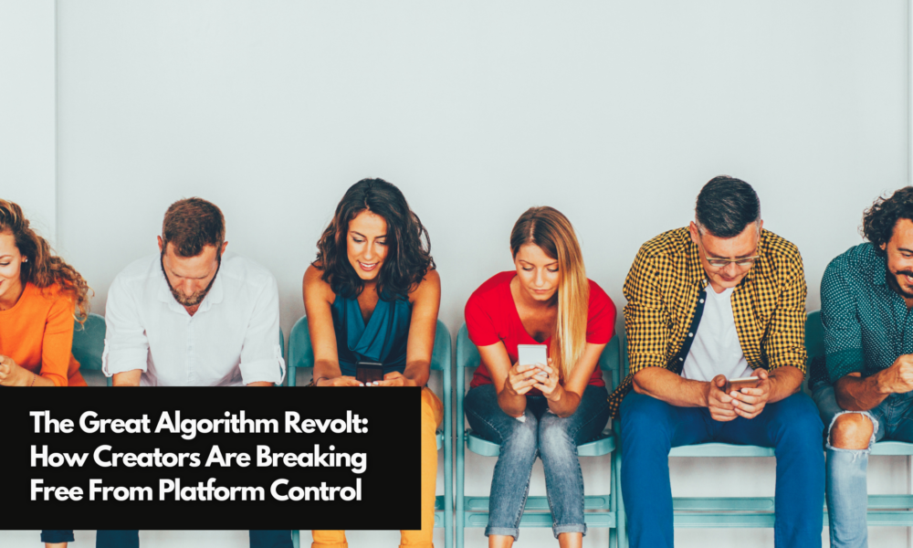 The Great Algorithm Revolt: How Creators Are Breaking Free From ...