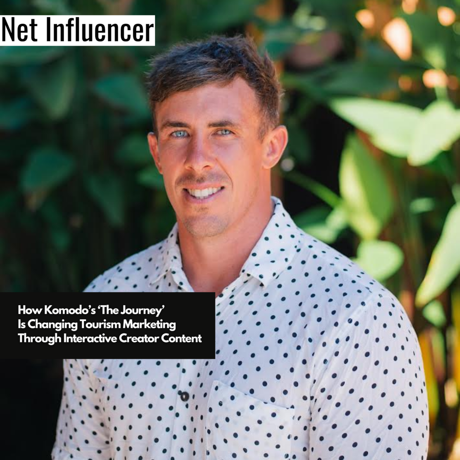 How Komodo’s ‘The Journey’ Is Changing Tourism Marketing Through ...