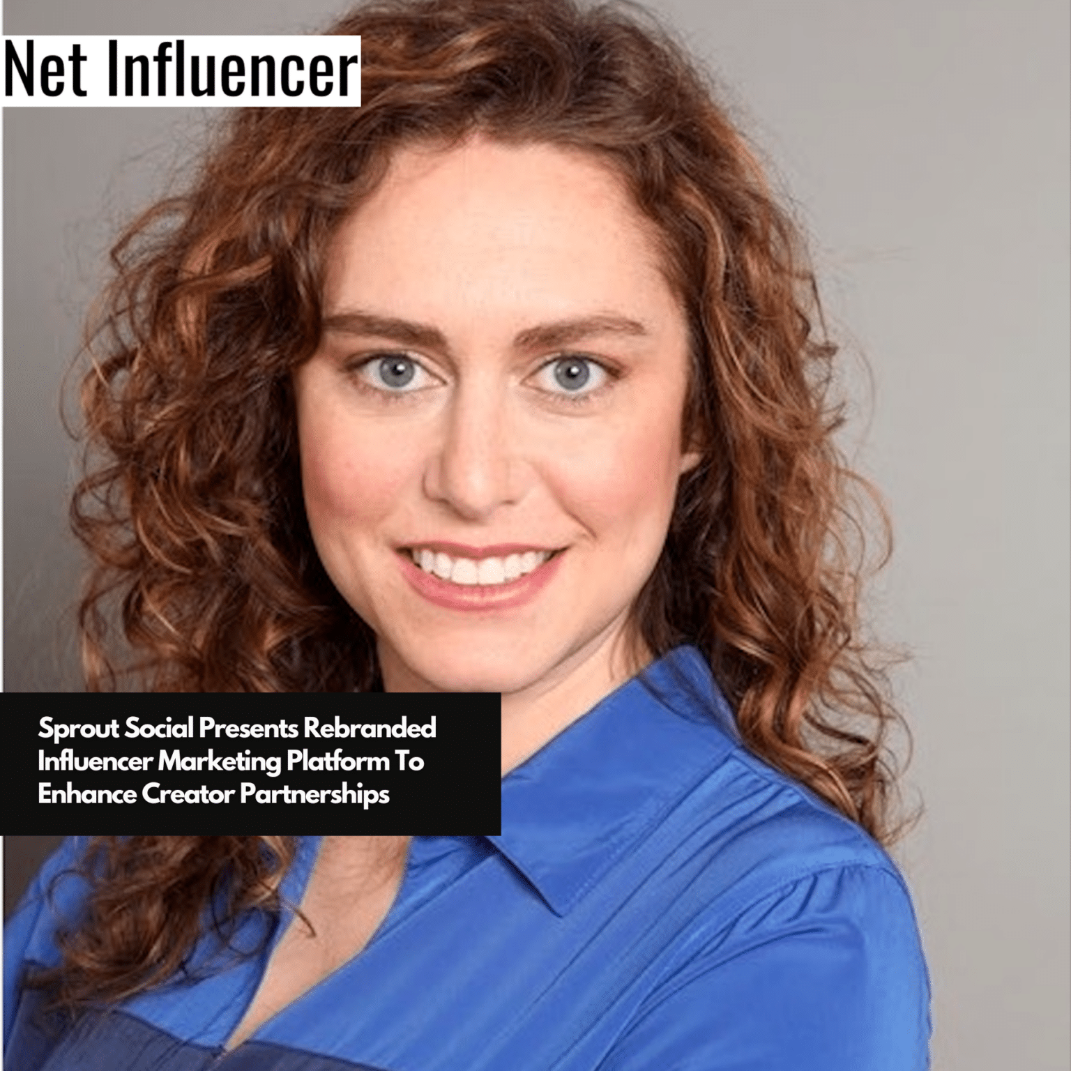 Sprout Social Presents Rebranded Influencer Marketing Platform To ...