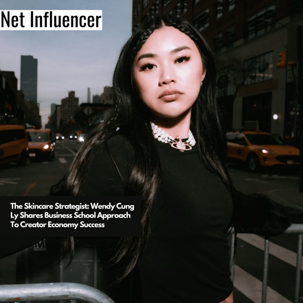The Skincare Strategist: Wendy Cung Ly Shares Business School Approach ...