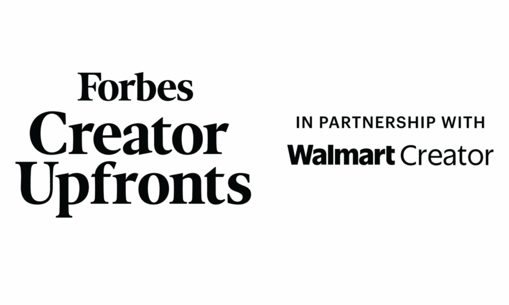 Forbes Partners With Walmart Creator For Second Annual Creator Upfronts
