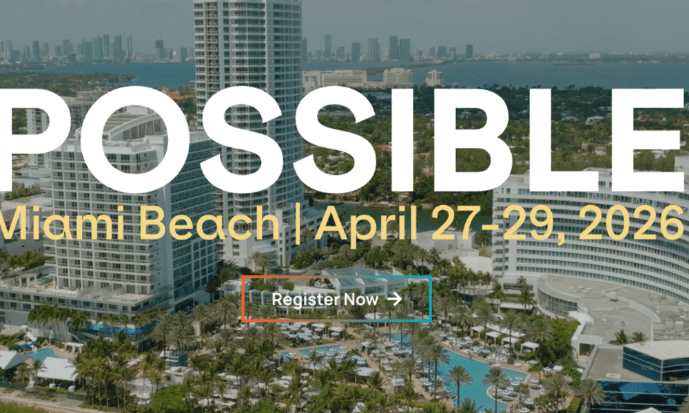 Marketing Conference POSSIBLE Returns To Miami Beach In April 2026 With ...